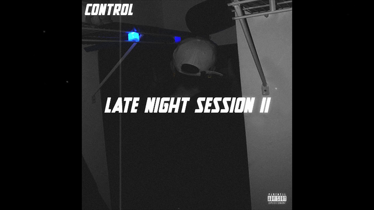 Control - Late Night Session II (Official Audio) - YouTube
