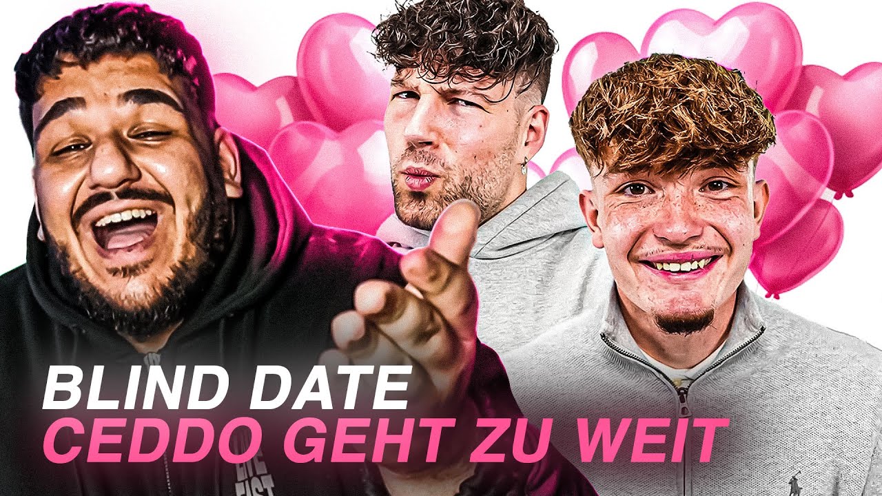 CEDDO geht zu WEIT! 😡😂 (Blind Date Edition) - YouTube
