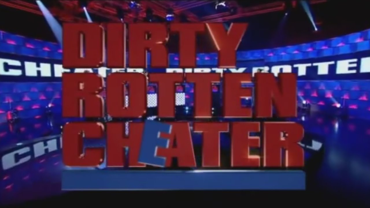 Dirty Rotten Cheater UK (2007) - YouTube