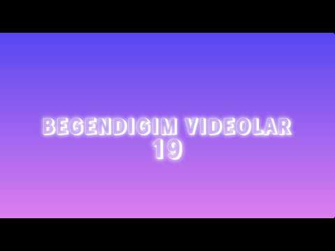 Beğendiğim videolar 19