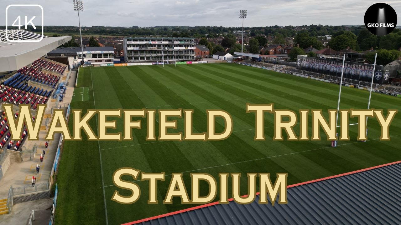 WAKEFIELD TRINITY STADIUM (4K) @WakefieldTrinityRLFC - YouTube