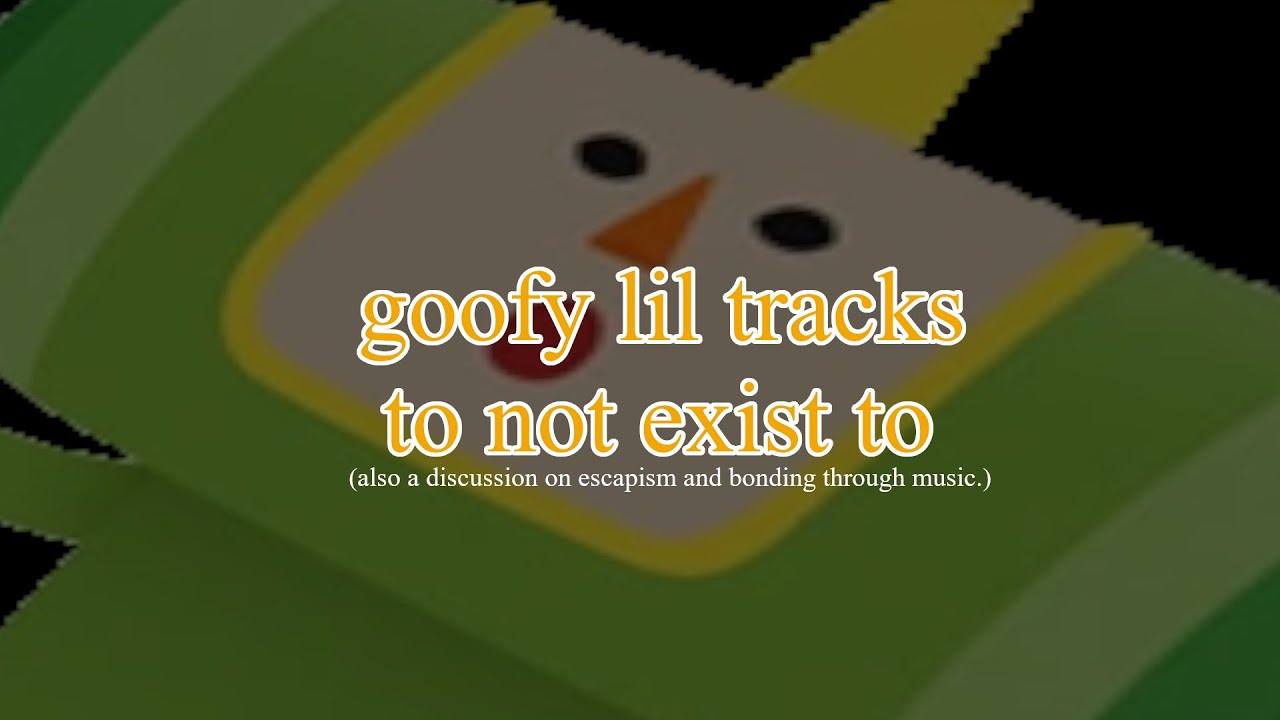 goofy lil tracks to not exist to: a video essay - YouTube