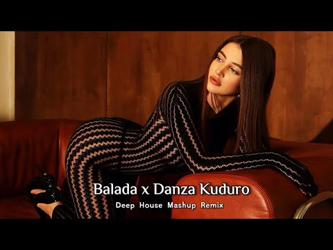 Balada x Danza Kuduro (Deep House Mashup Remix) | Club Dance Vibes