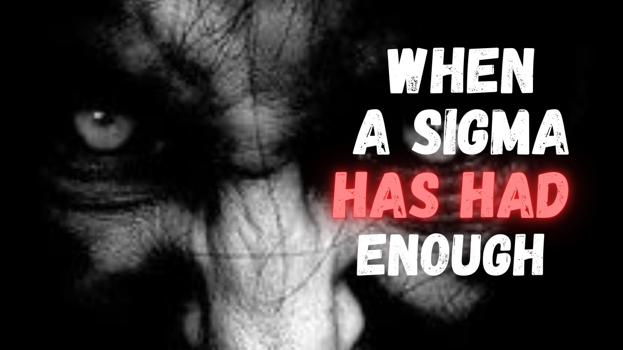 This Is What Happens When a Sigma Male Has Had Enough - YouTube