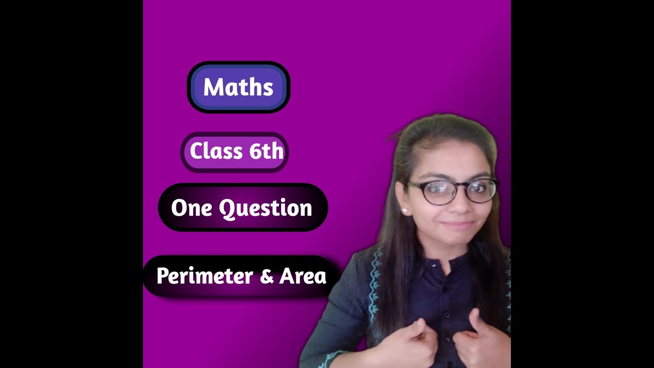 Math| Perimeter & Area| Class 6th| One Question with Answer - YouTube
