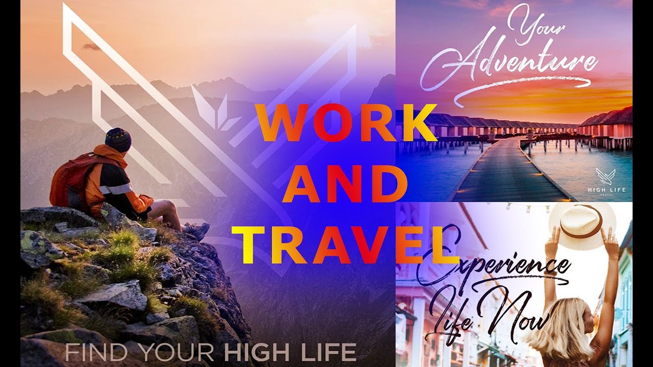 High Life Travel Portal - Work and Travel - YouTube