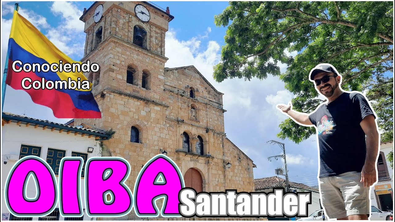 OIBA | SANTANDER | Ciudades y pueblos de Colombia - YouTube