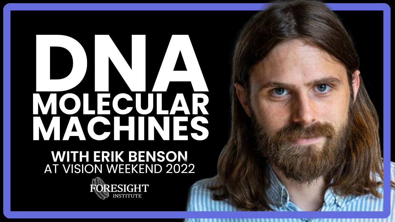 Erik Benson | DNA Molecular Machines @ Vision Weekend France 2022 - YouTube