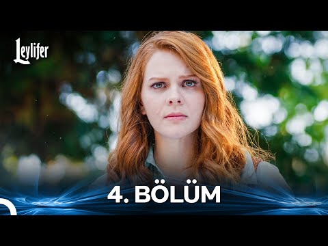 Leylifer 4. Bölüm