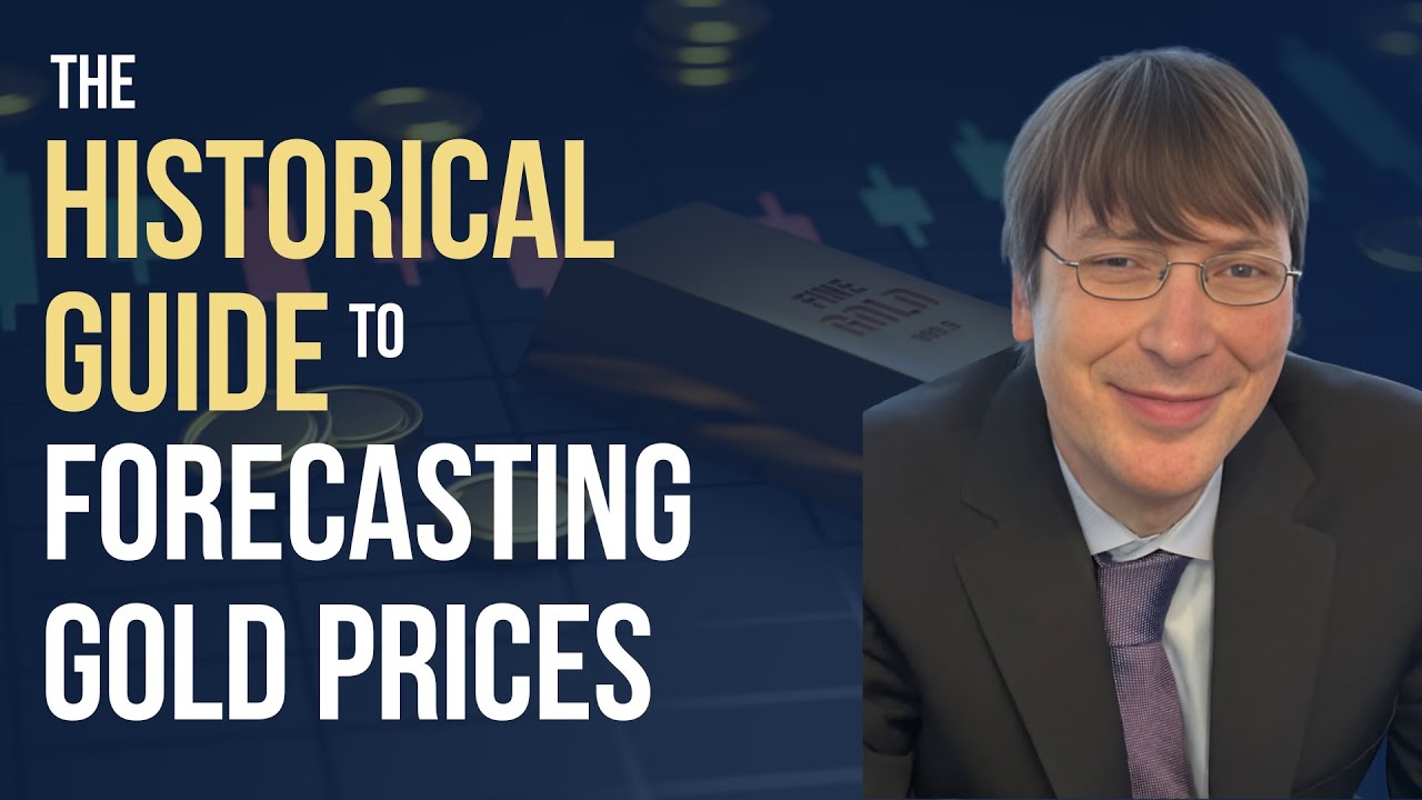 The Historical Guide to Forecasting Gold Prices - YouTube