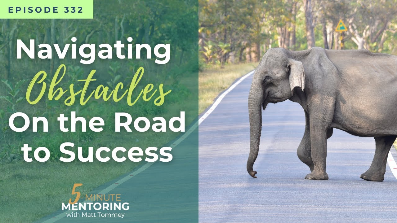 332 - Navigating Obstacles on the Road to Success | What the Hard Times ...