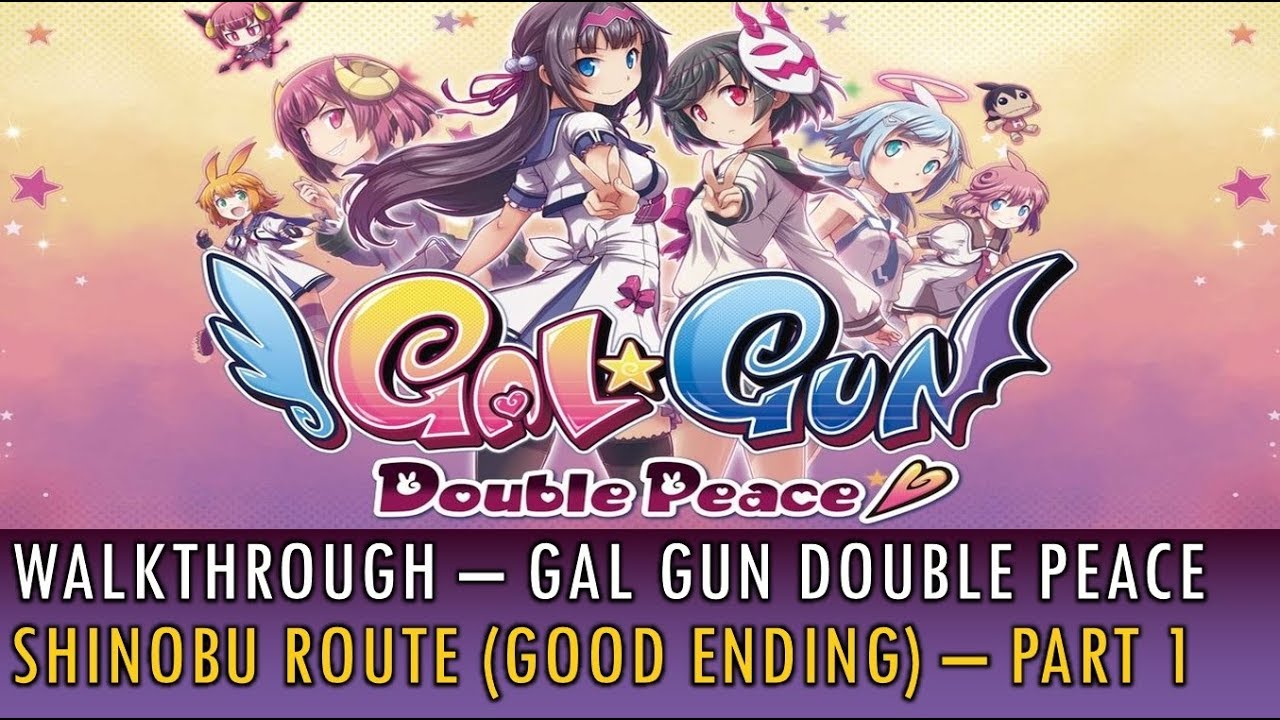 [007] Walkthrough - Gal Gun Double Peace - Shinobu Route - Part 1 (FHD ...