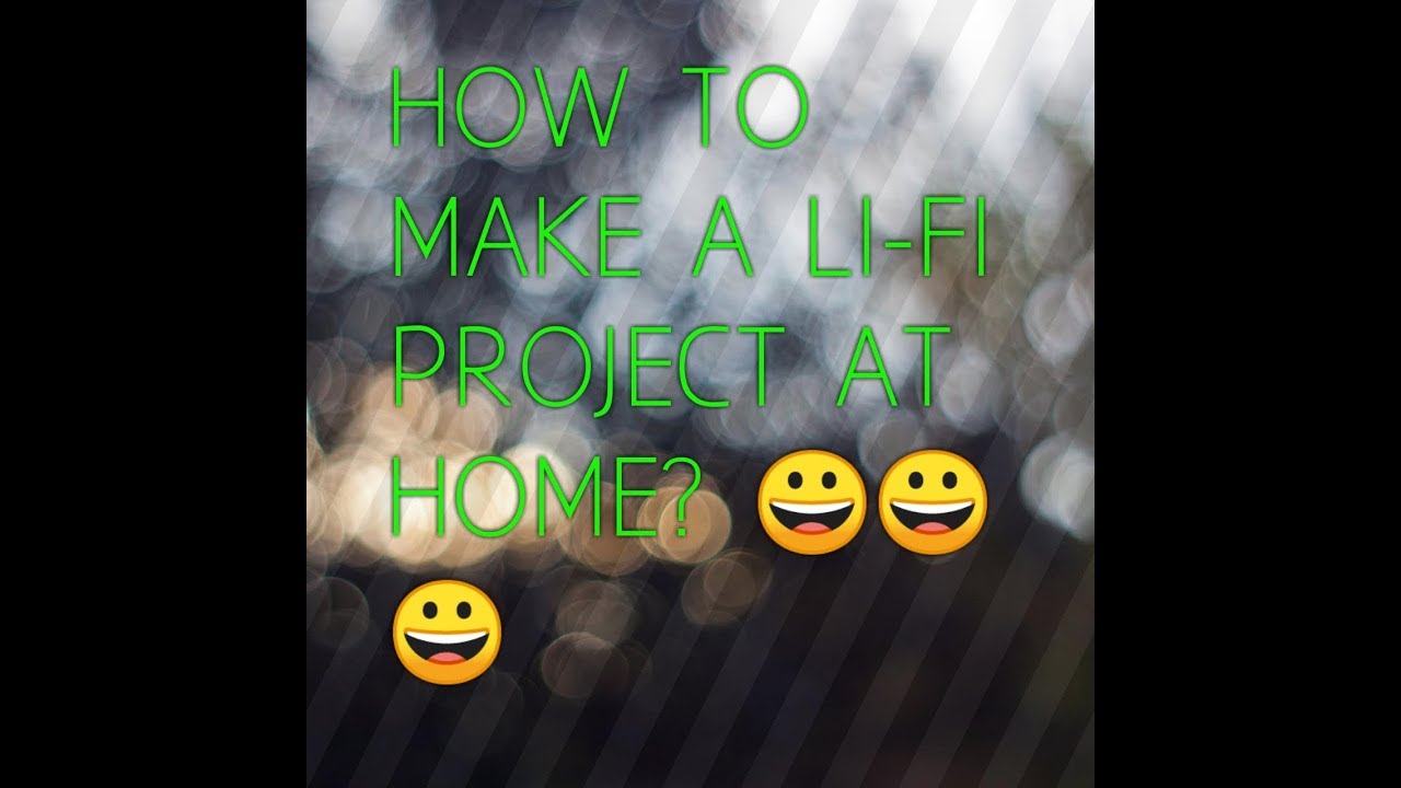 How to make a li-fi project at home? For school science exhibition ...