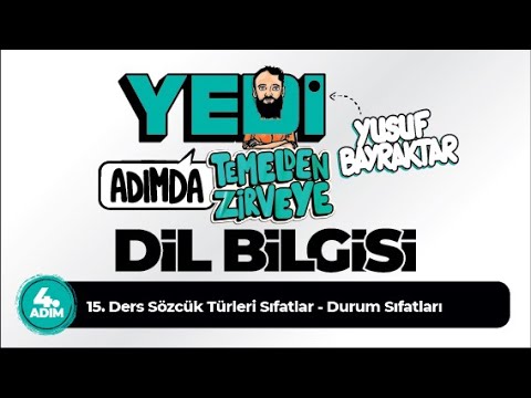 4. Adım 15. Ders Sözcük Türleri Zarflar- Durum Zarfları- Yusuf BAYRAKTAR
