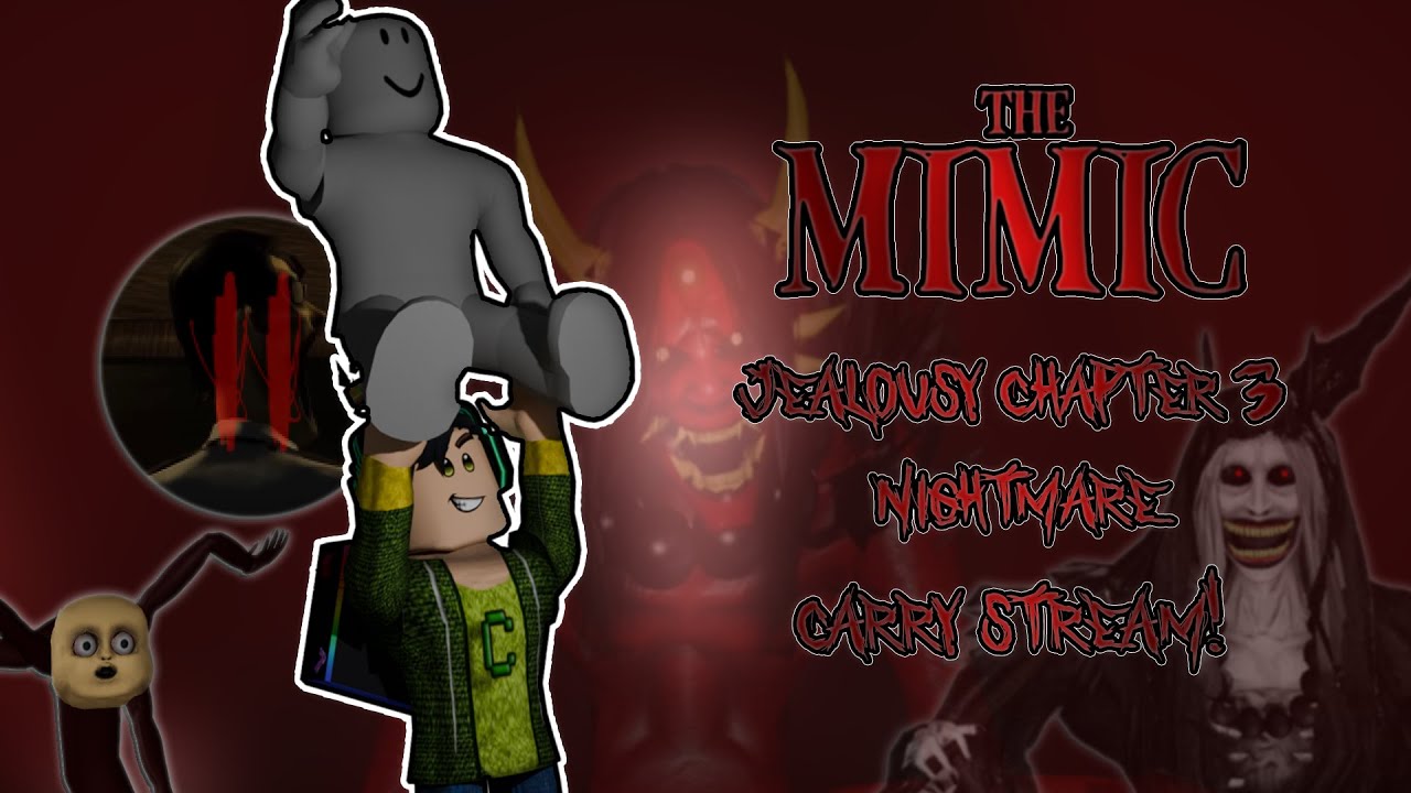 The Mimic Book 2 Chapter 3 Nightmare Carry Stream! #3 🔴 - YouTube