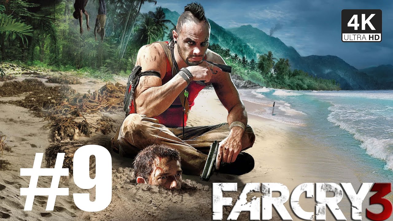 FAR CRY 3 Gameplay Walkthrough Mission #9 FULL GAME [4K 60FPS ULTRA HD ...
