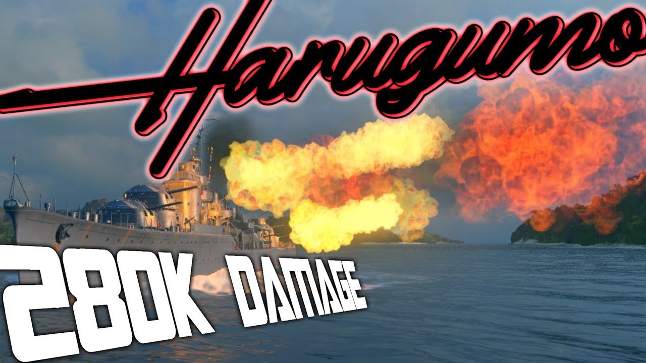 Harugumo 280k damage || World of Warships - YouTube