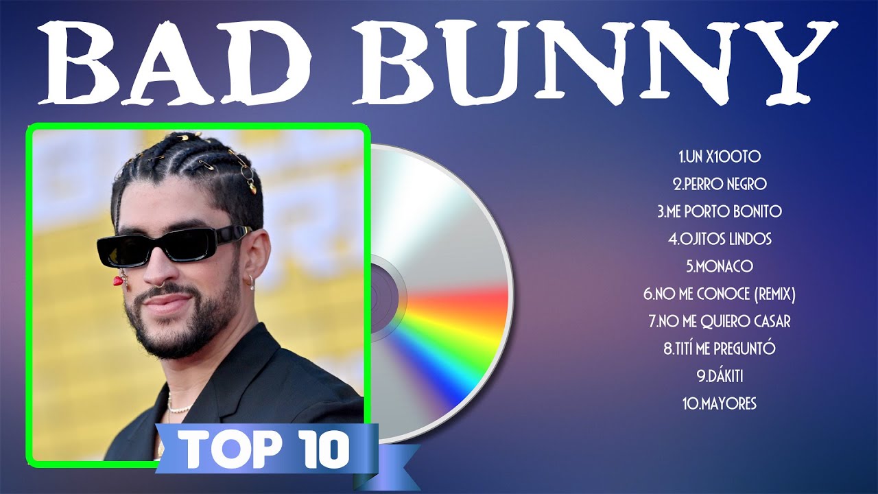 Bad Bunny Playlist Of All Songs ~ Bad Bunny Greatest Hits Full Album ...