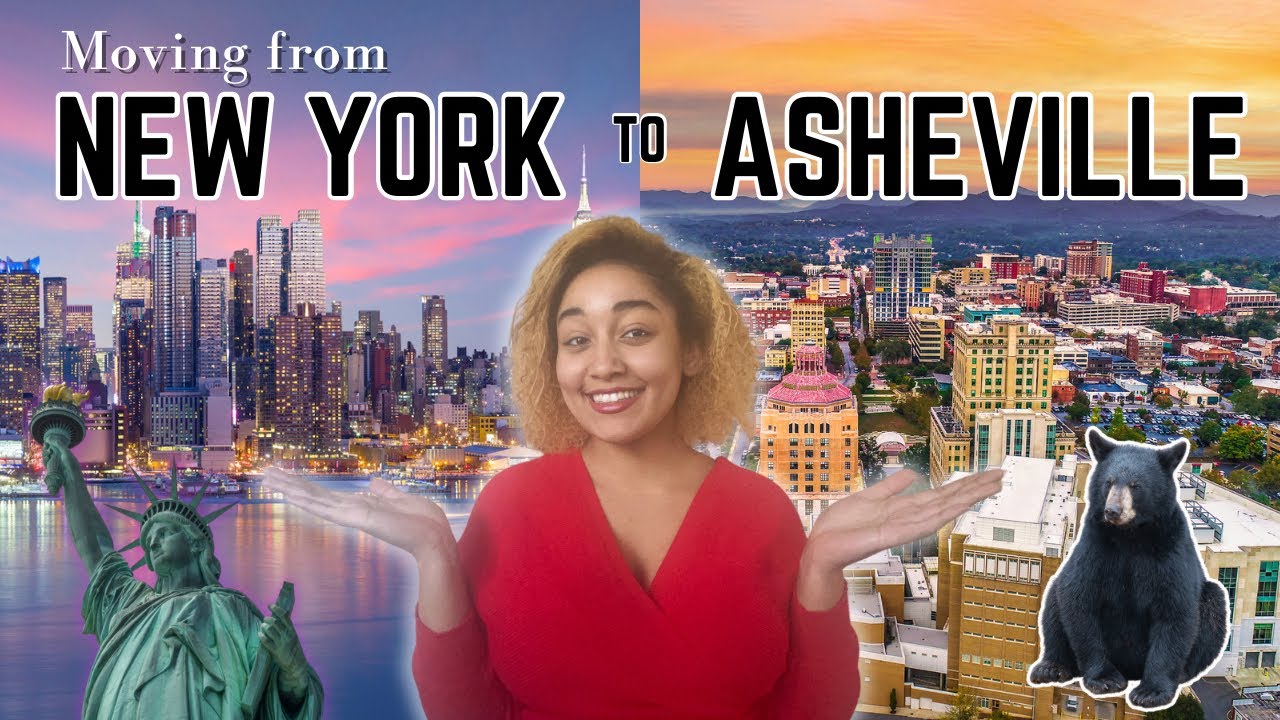 Moving From NEW YORK to ASHEVILLE NC | Everything You Need To Know Pt ...