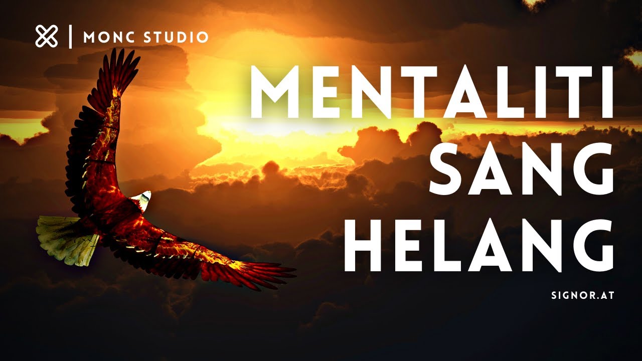 MENTALITI SANG HELANG l Motivasi ringkas - YouTube
