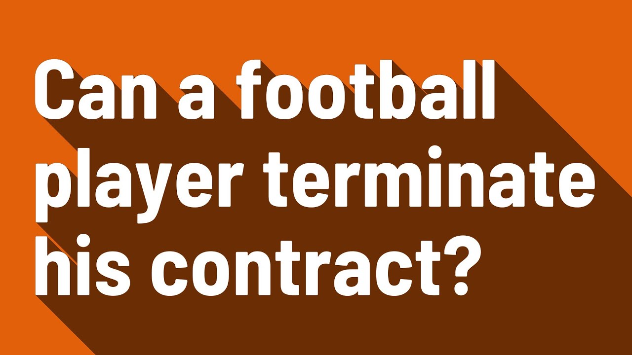 Can a football player terminate his contract? - YouTube