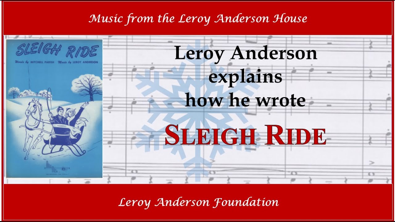 Leroy Anderson explains how he wrote "Sleigh Ride" - YouTube