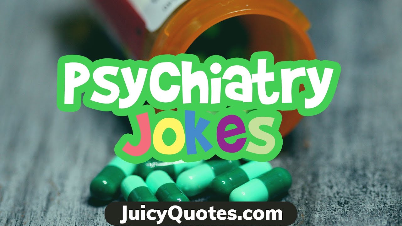 Funny Psychiatry Jokes and Puns - Laugh It Up - YouTube
