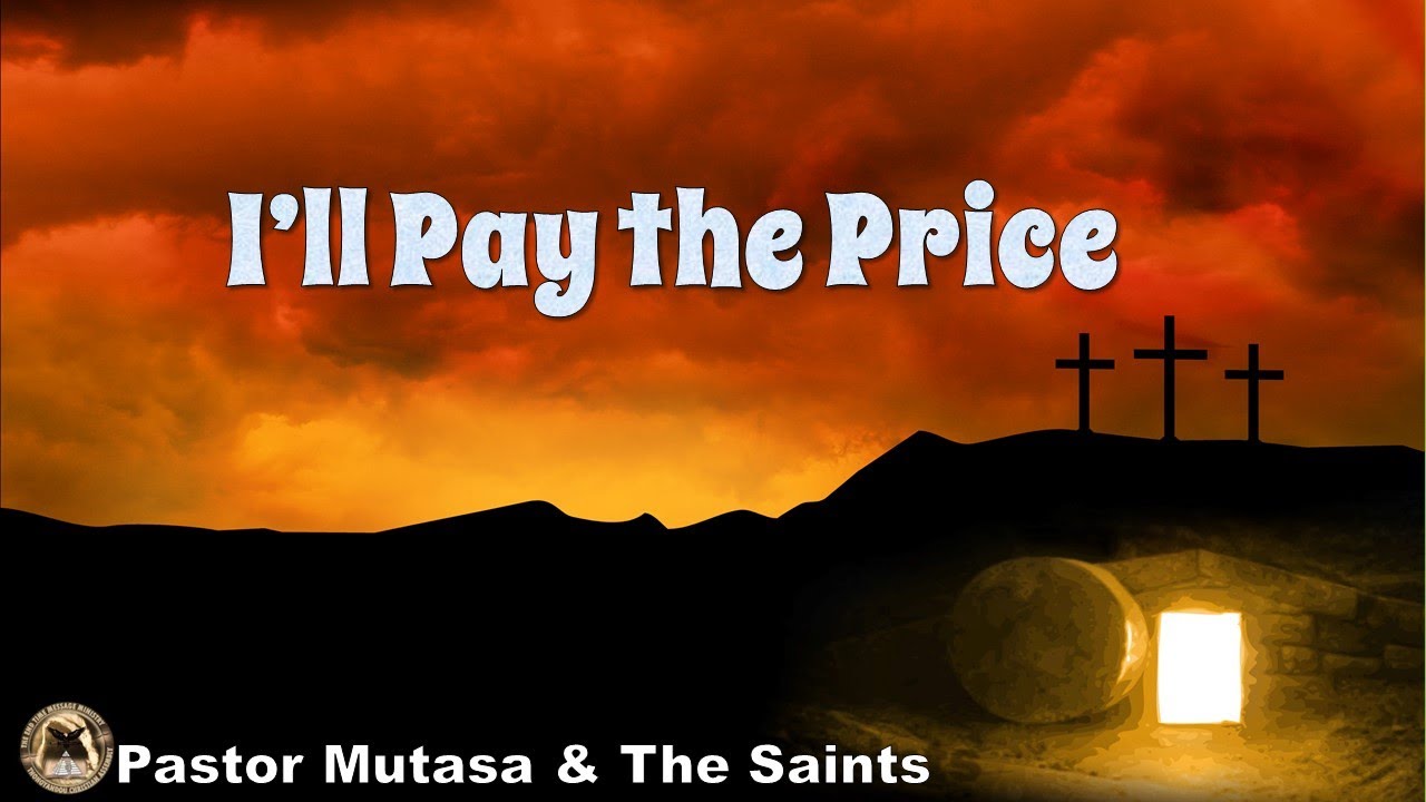 Pastor L.T Mutasa - I'll Pay The Price - YouTube