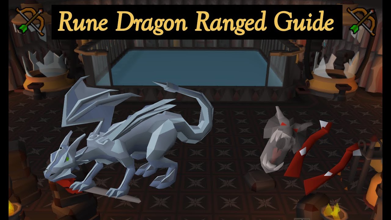Rune Dragon Ranged Quick Guide - YouTube