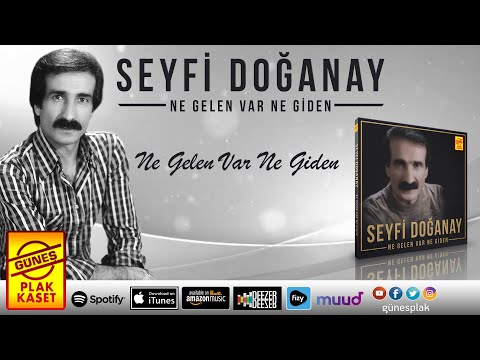 Seyfi Doğanay  - Ne Gelen Var Ne Giden (Official Audio)