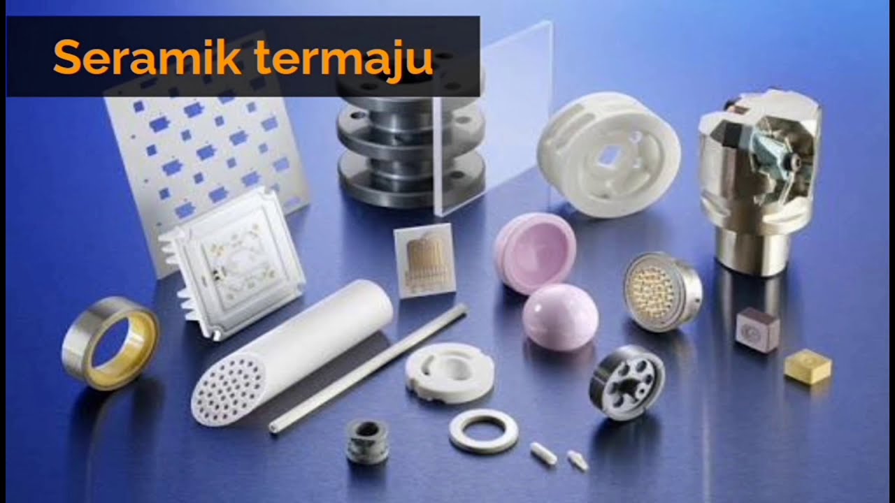 bab 8.3 komposisi seramik dan kegunaannya - YouTube