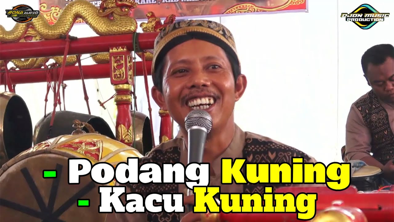 PODANG KUNING KALAJENG KACU KUNING - SENI KARAWITAN ARGO LARAS TERBARU ...