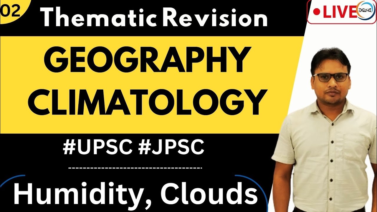 🎯भूगोल // Climatology II Relative Humidity, Clouds, Rainfall I L-02 II ...