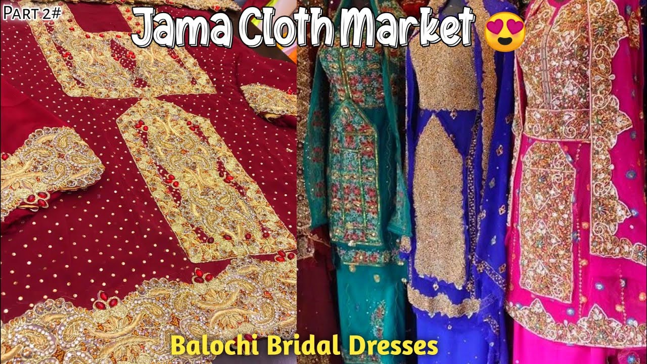Jama Cloth Market Balochi Bridal Dresses 😊|| Golarchi Vibes ...