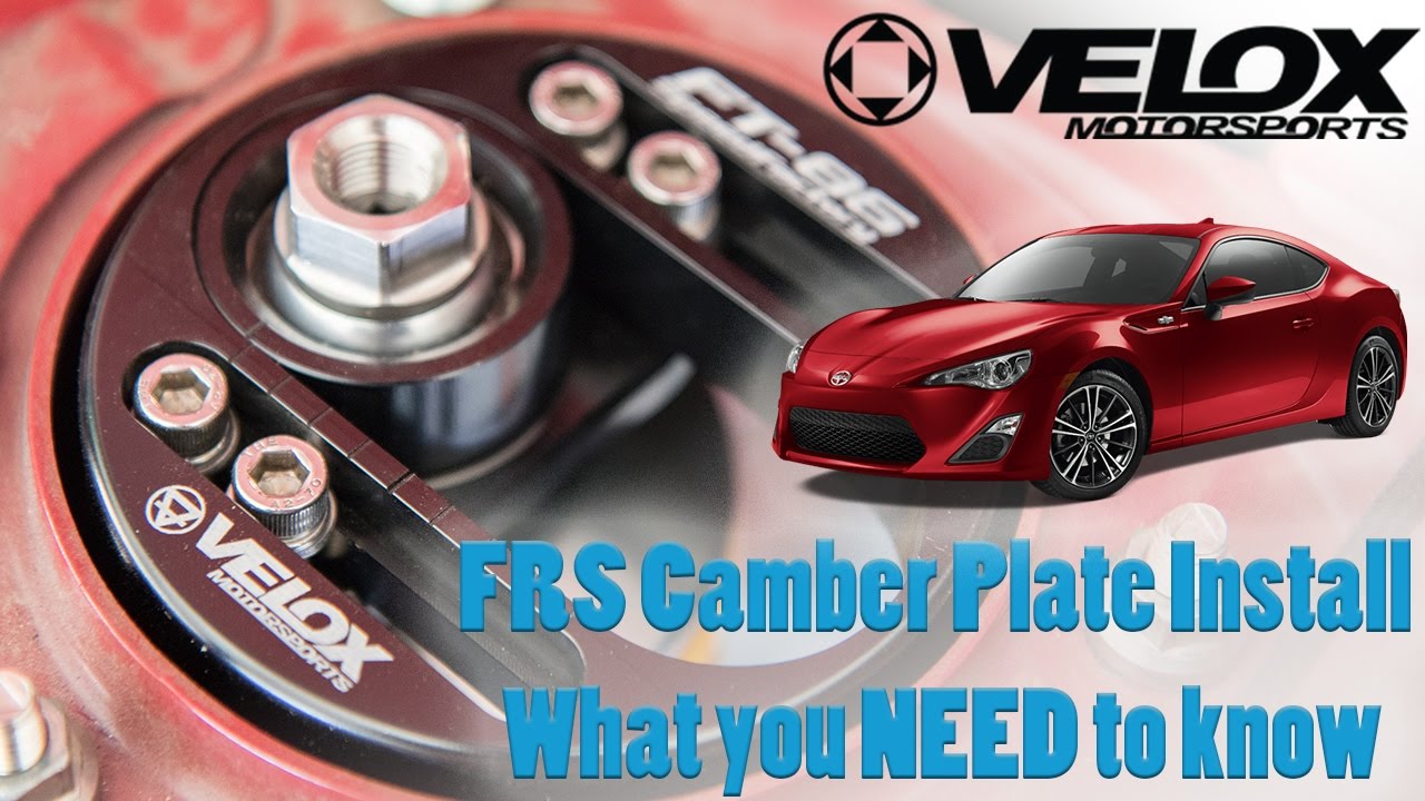 FRS/BRZ/86 Velox Camber Plates-Install Notes and Review Before ...