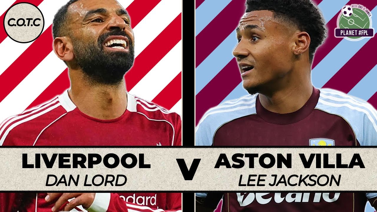 Liverpool v Aston Villa | CotC with Dan Lord & Lee Jackson | Planet FPL ...