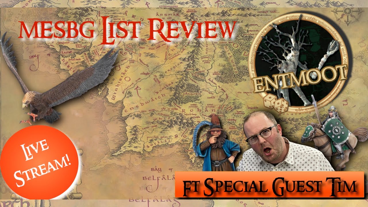 MESBG List Review and Banter - Entmoot Invitational* - YouTube