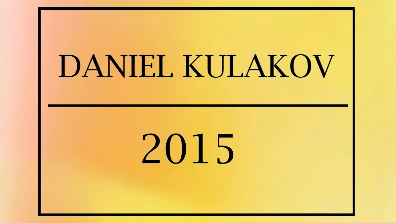 Daniel Kulakov 2015 SKATEBOARDING EDIT - YouTube