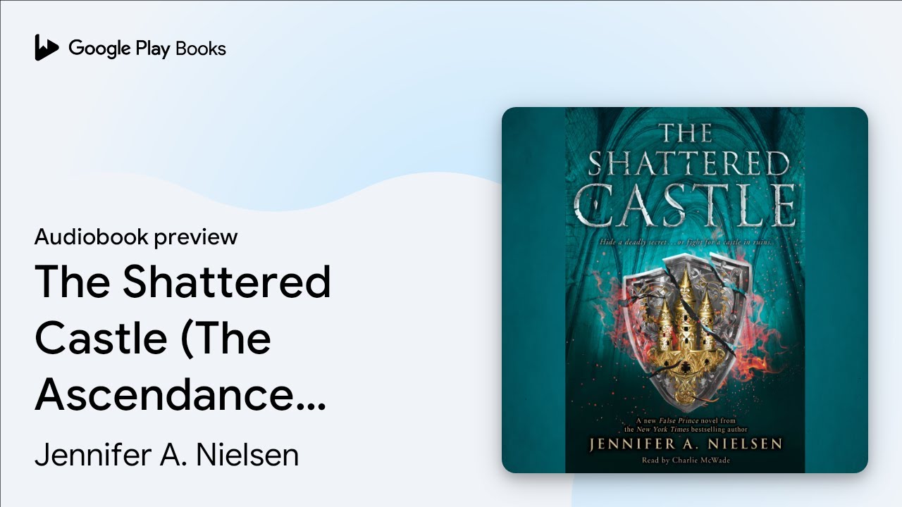 The Shattered Castle (The Ascendance Series,… by Jennifer A. Nielsen ...