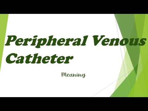 What is a peripheral venous catheter? Peripheral IV line - YouTube