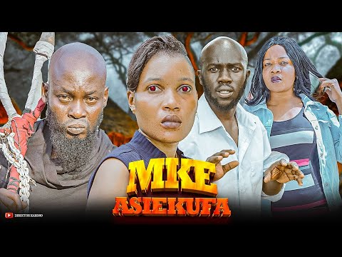 MKE ASIEKUFA  Episode  (22) #kakoso #horrormove #adventurefilms 
