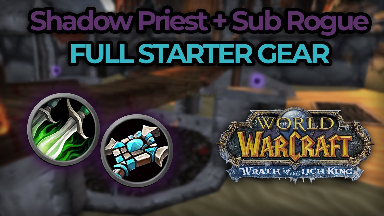 Shadow Priest / Sub Rogue with 0 Gear – WotLK PvP [Warmane Blackrock ...