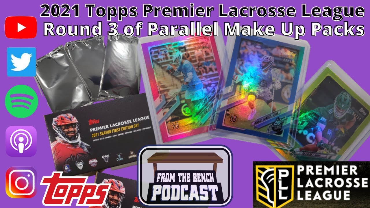 Round 3 of 2021 Topps PLL Premier Lacrosse League Make Up Packs! 30 ...