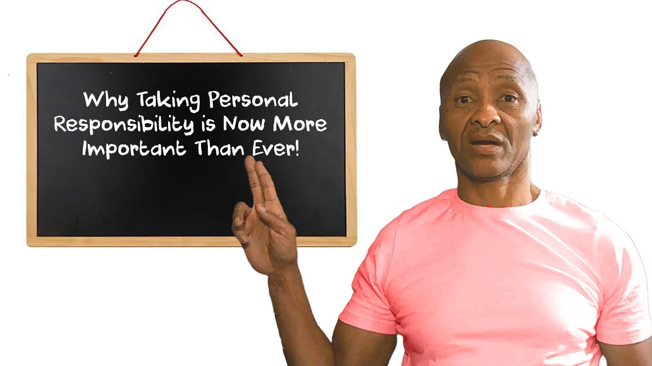 Why Taking Responsibility for Your Life Is So Important - YouTube