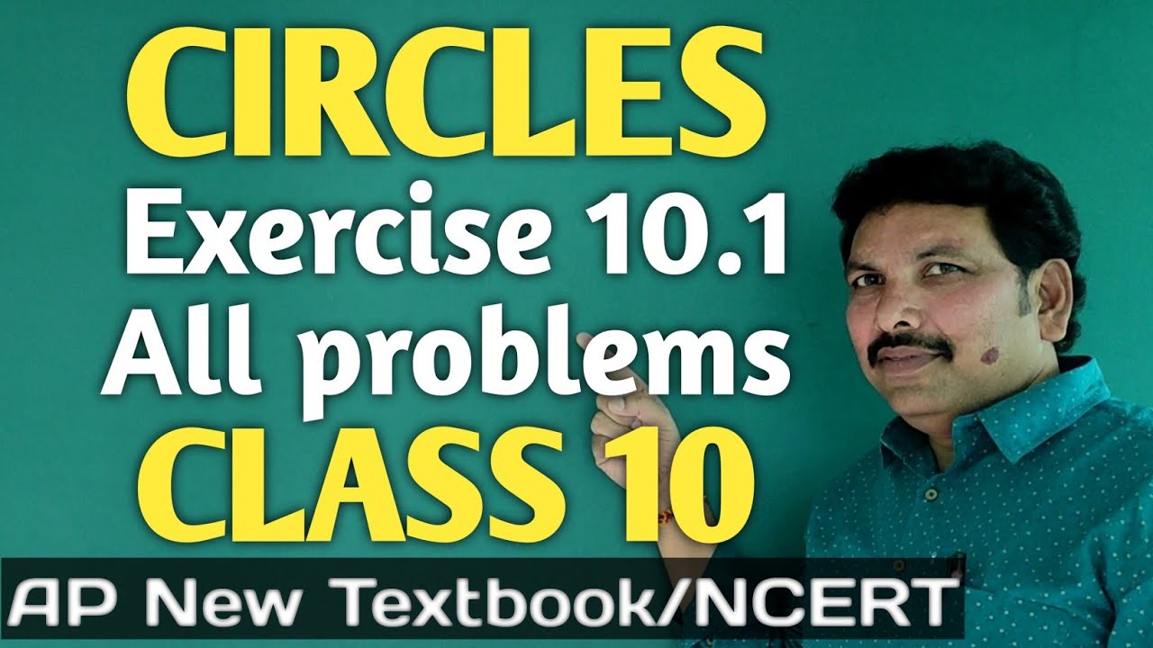 CLASS 10/CIRCLES /EXERCISE 10.1/ALL PROBLEMS /NCERT /AP NEW SYLLABUS ...