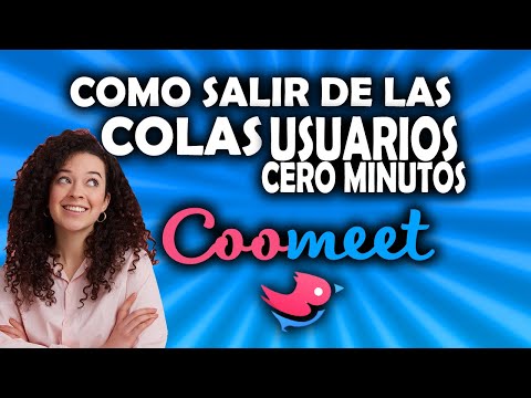 #CooMeet !Colas Y Usuarios Cero Minutos En CooMeet¡