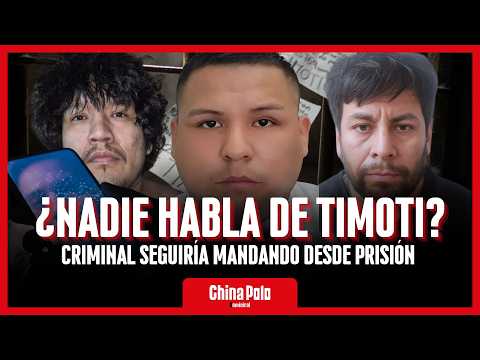 🚨 TIMOTI: El Criminal Olvidado que Seguiría Mandando desde Prisión | EXCLUSIVA