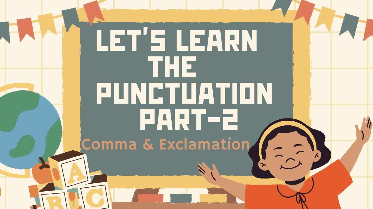 Let's Learn the Punctuation Part - 2 - YouTube