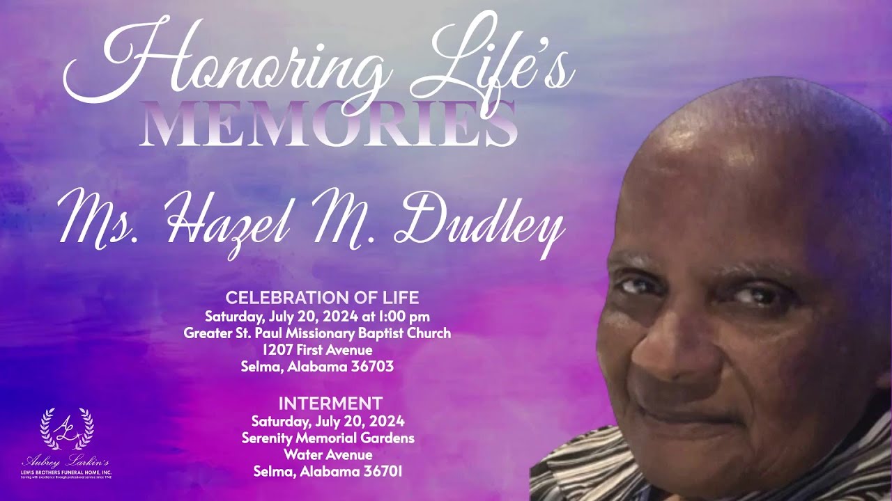 Celebration of Life for Ms. Hazel M. Dudley - YouTube