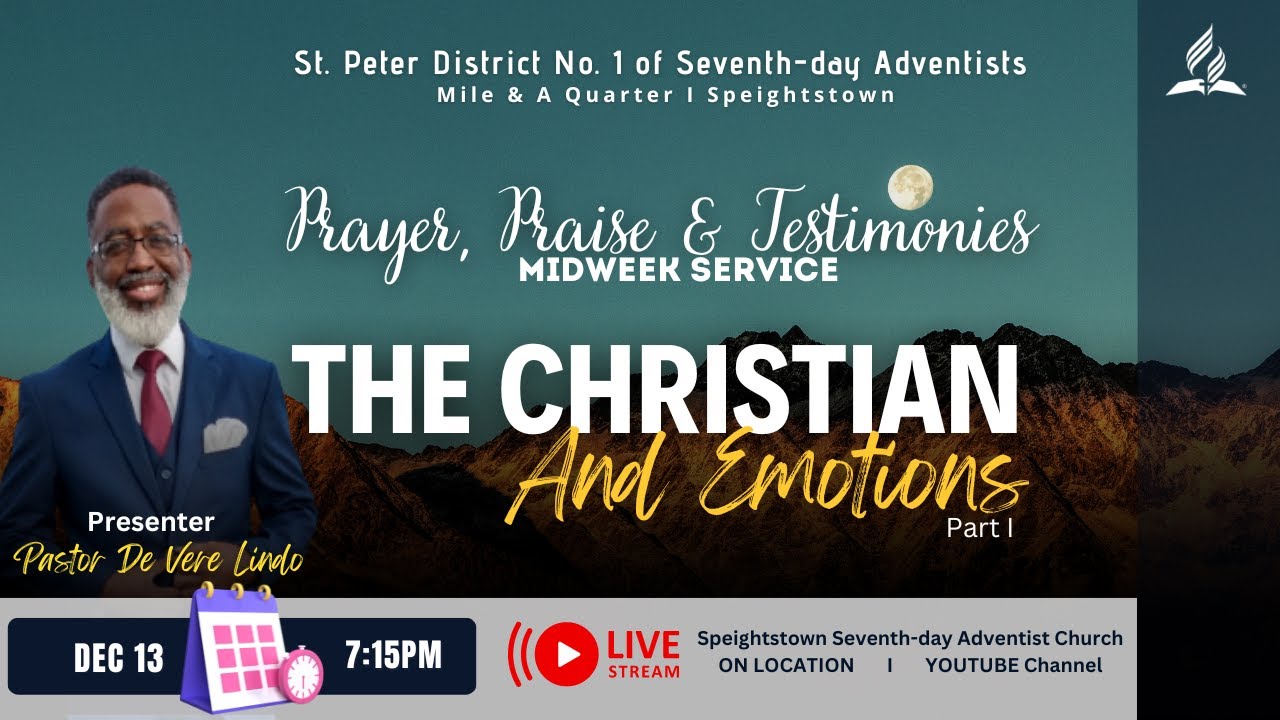 The Christian & Emotions Part One I St. Peter No. 1 Mid-Week Prayer ...
